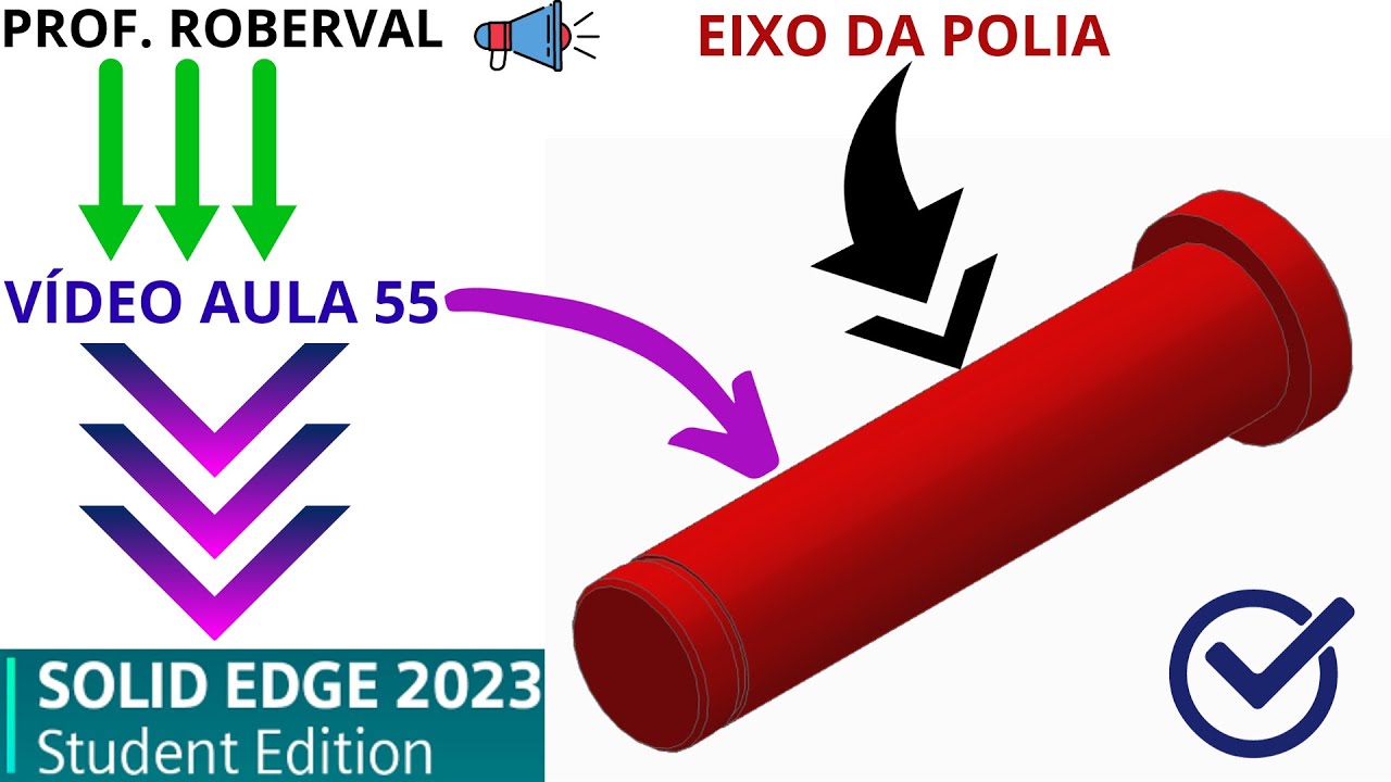 AULA 55 - Exercício 47 - Modelamento do Eixo da Polia no Solid Edge 2023 - YouTube