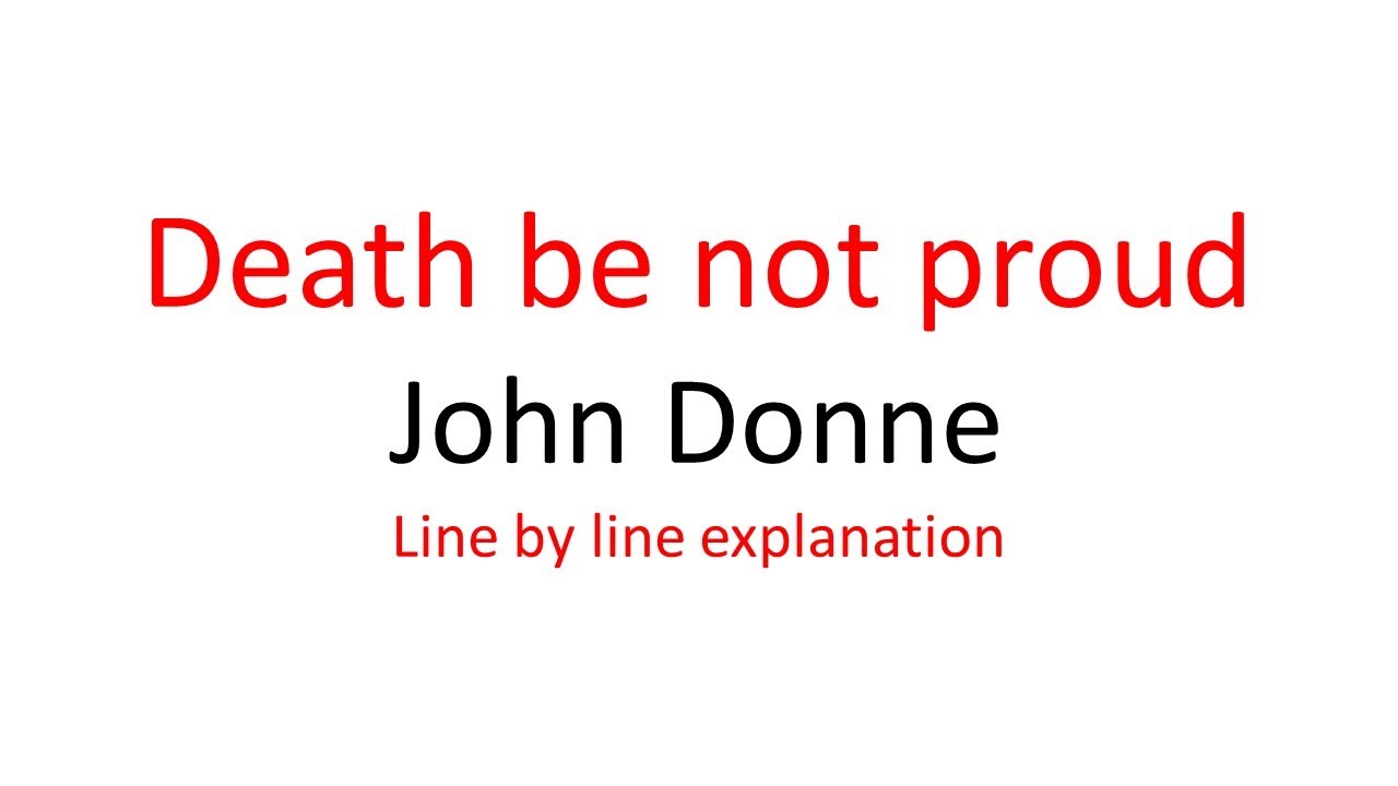 Death be not proud by John Donne line by line explantion - YouTube