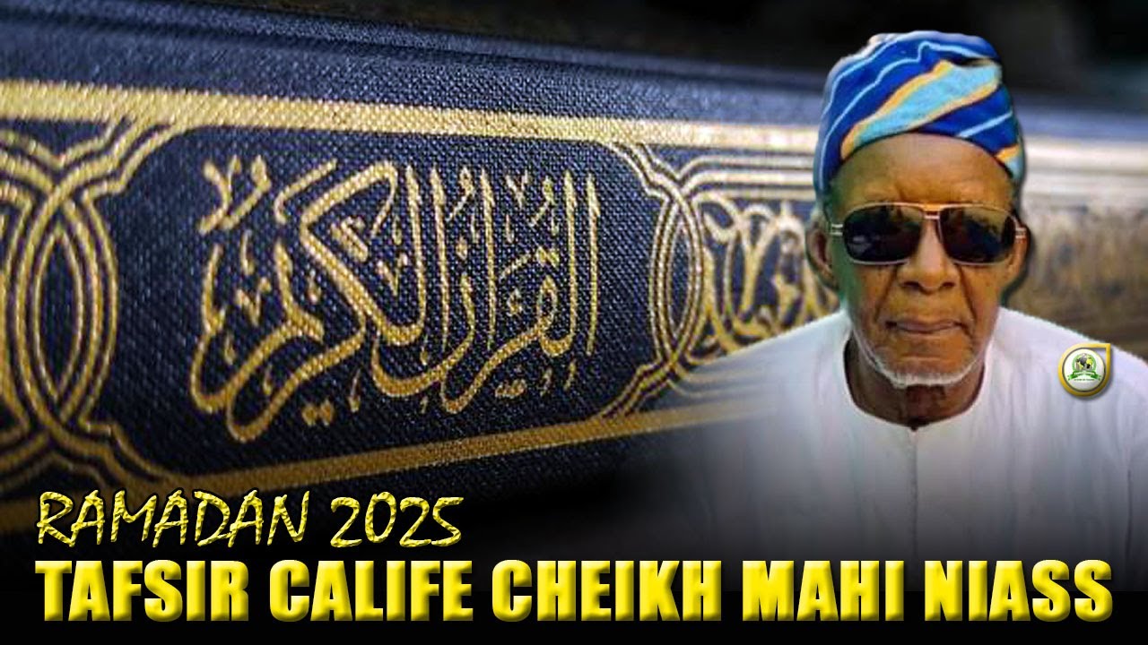 Direct Tafsir Coran du khalifa Cheikh Mahi NIASS - 22eme Jour Ramadan ...