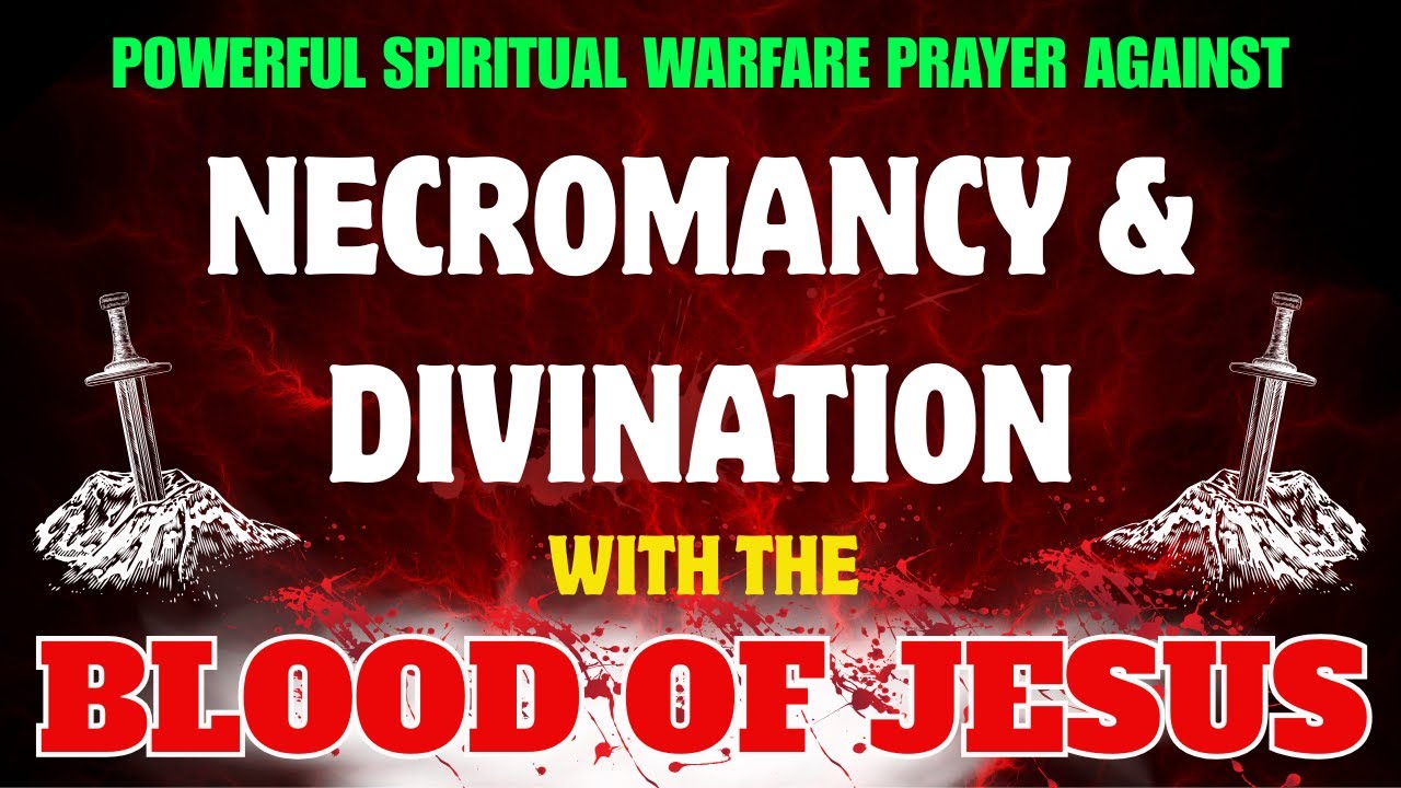 Powerful Spiritual Warfare Prayer Against Necromancy & Divination - YouTube