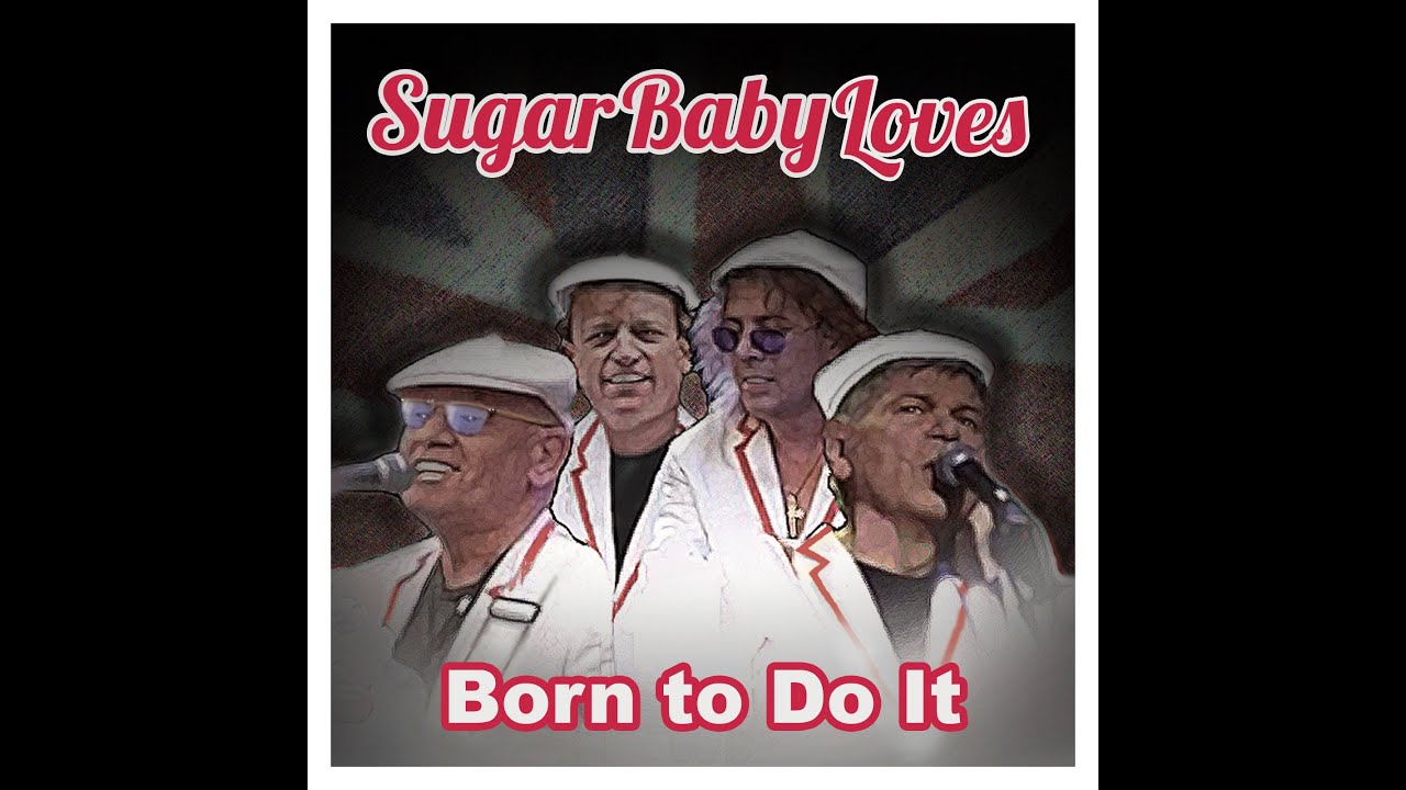 Sugar Baby Loves - Born To Do It (Official Video) - YouTube