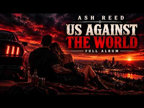 Ash Reed – Us Against The World (Full Album) | Dark Country Love Songs | GraveSoul