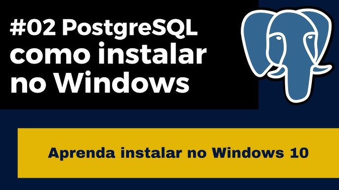 Instalacin De Postgresql En Windows 10 Youtube PostgreSQL Course For