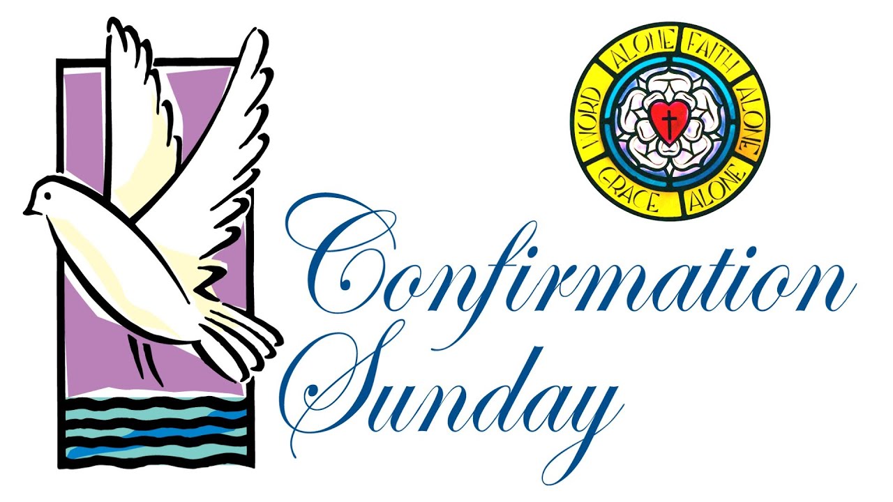 Confirmation Sunday 2024 - YouTube