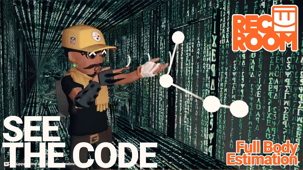 #RecRoom Full Body Estimation | See The Code - YouTube