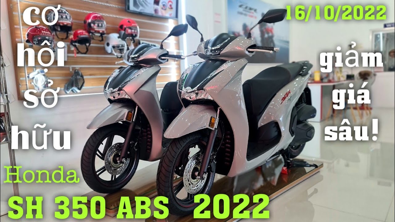 Báo giá SH 350i 2022, cơ hội tốt sở hữu ngay vì giá giảm lên đến 10tr ...