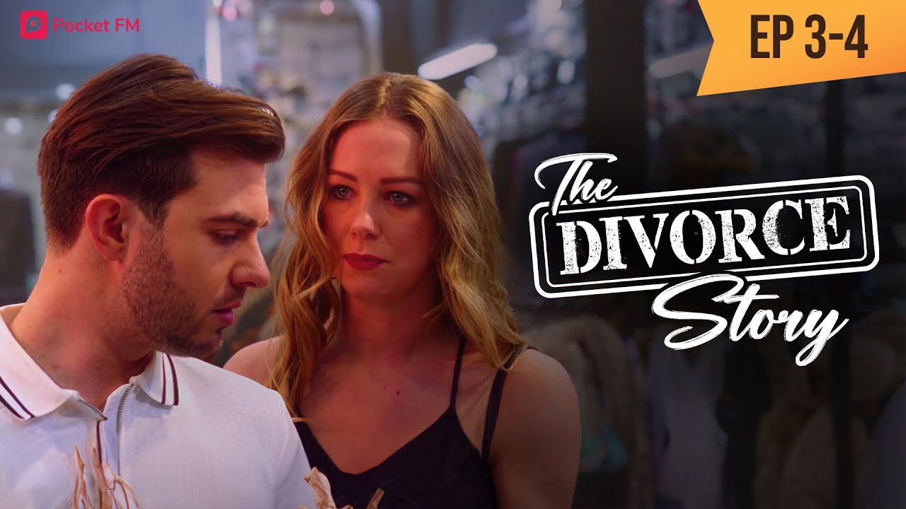 The Divorce Story | Ep 3-4 | She is a homewrecker and now she's ...