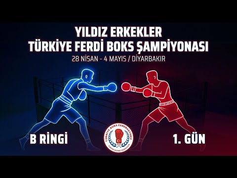 YILDIZ ERKEKLER TÜRKİYE FERDİ BOKS ŞAMPİYONASI B RİNGİ - 1.GÜN