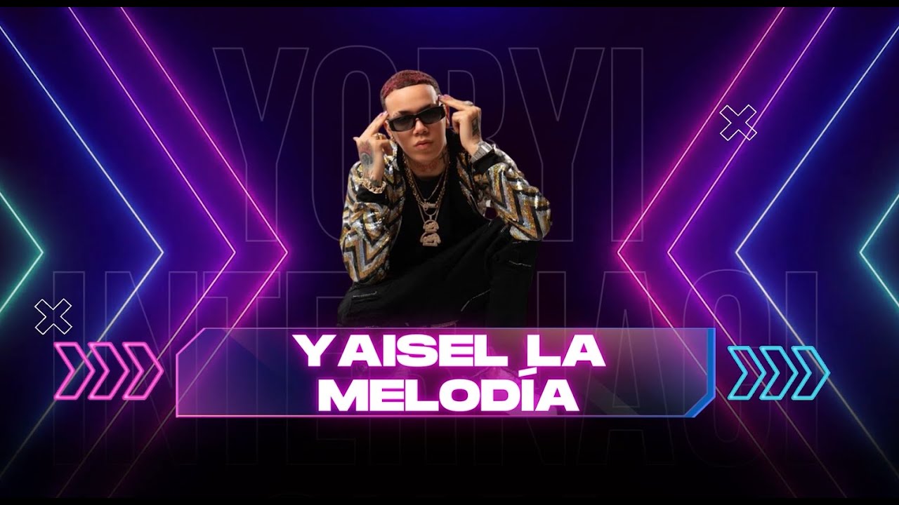 🎤 YAISEL LA MELODIA 🎤EN🎤 YORYI INTERNACIONAL - YouTube
