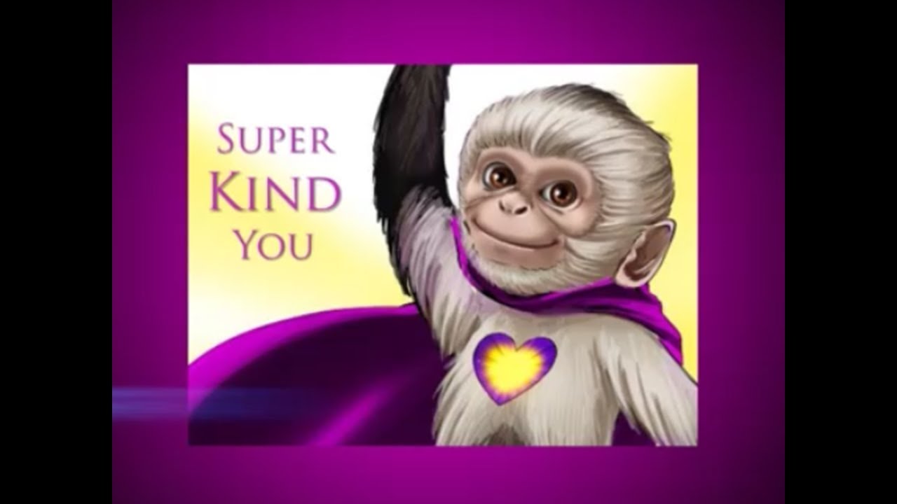 Super Kind You: Join the Dream for Kind Friends, Schools & Families ...