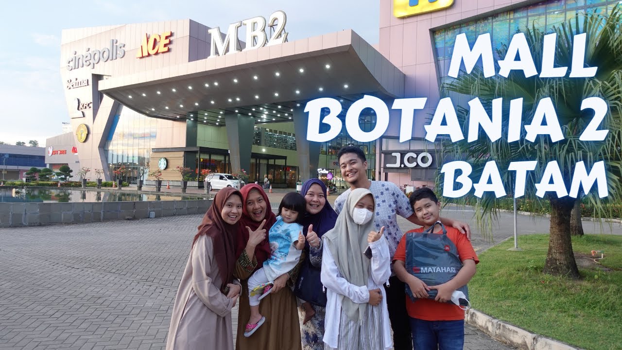 KONDISI TERKINI MB2 MALL BOTANIA DUA BATAM CENTER | Mall Tour - YouTube