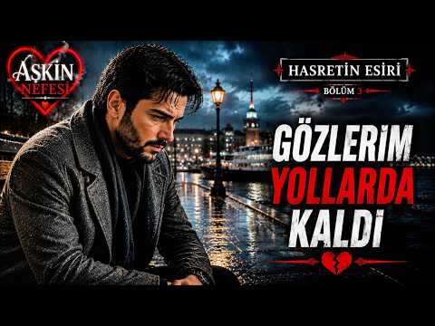 Gözlerim Yollarda Kaldı