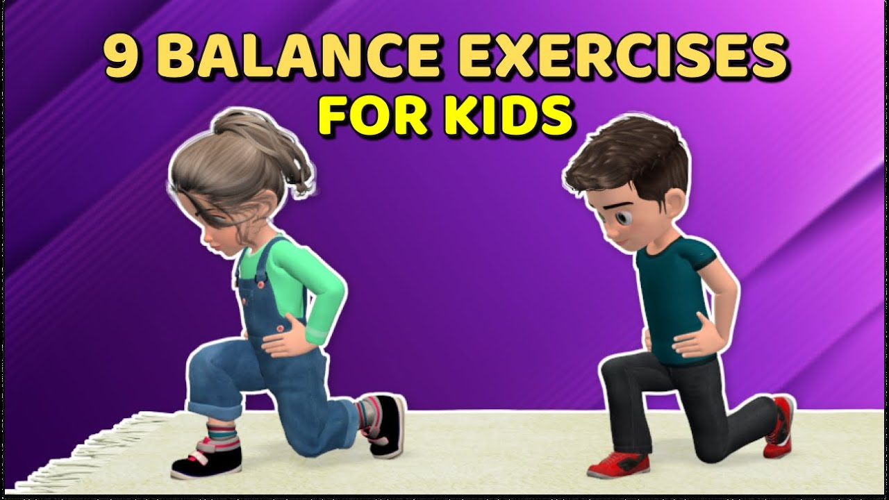 9 BALANCE EXERCISES FOR KIDS AT HOME - YouTube