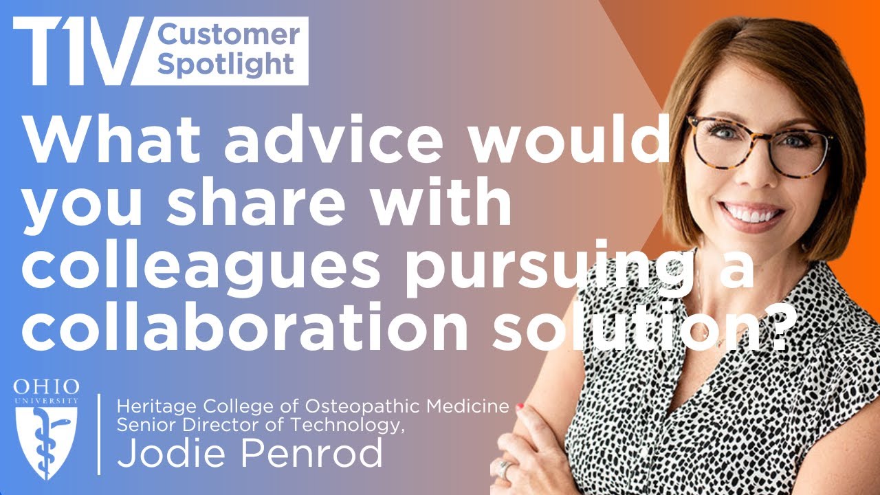 What Advice Would You Share With Colleagues? | T1V Customer Spotlight ...