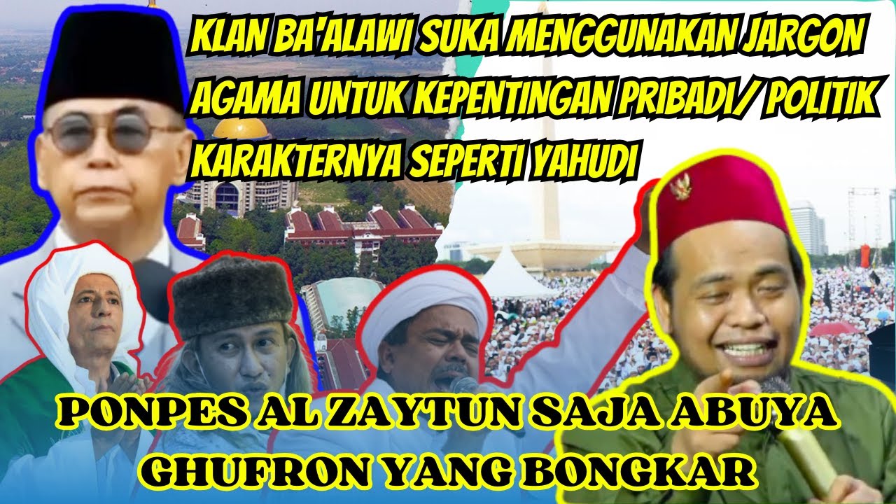 KLAN BA'ALAWI SELALU GUNAKAN JARGON AGAMA UNTUK KEPENTINGAN PRIBADI ...