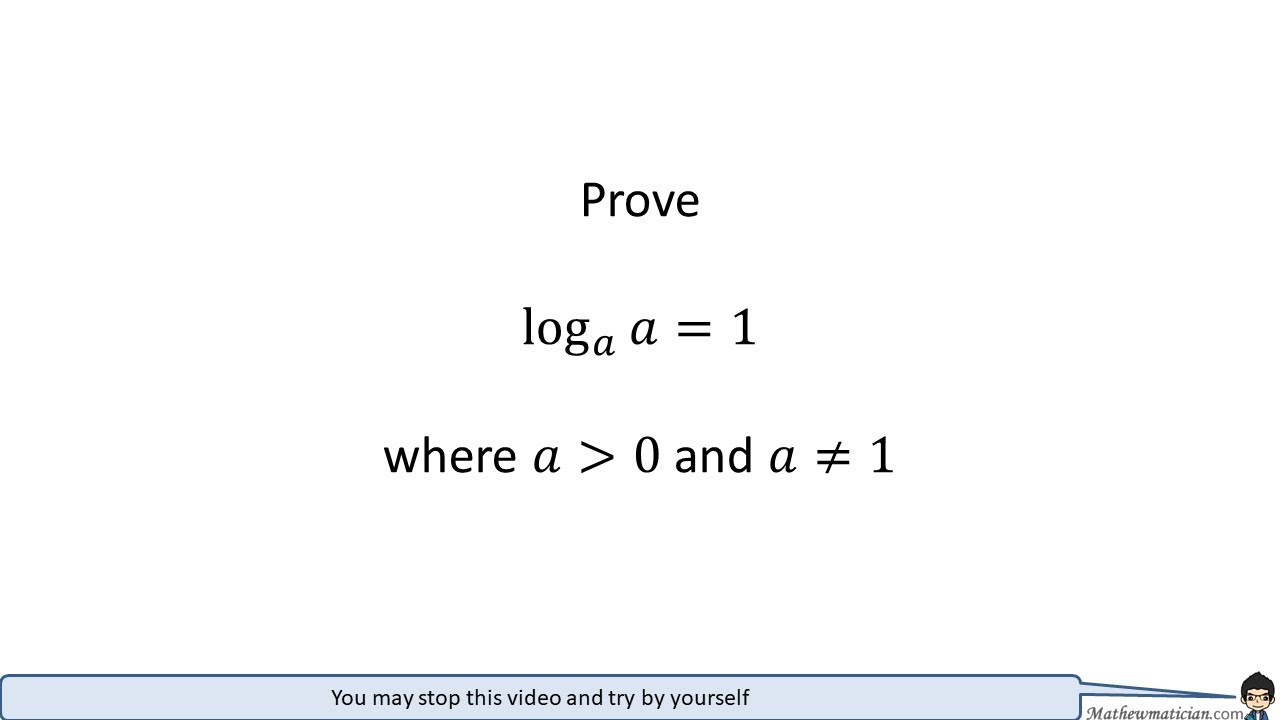Prove logaa=1 - YouTube