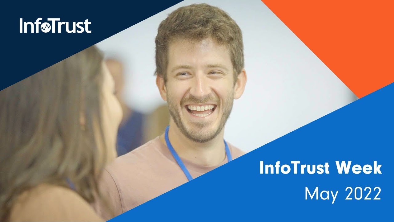 InfoTrust Week | May 2022 | It's Who We Are, It's What We Do - YouTube