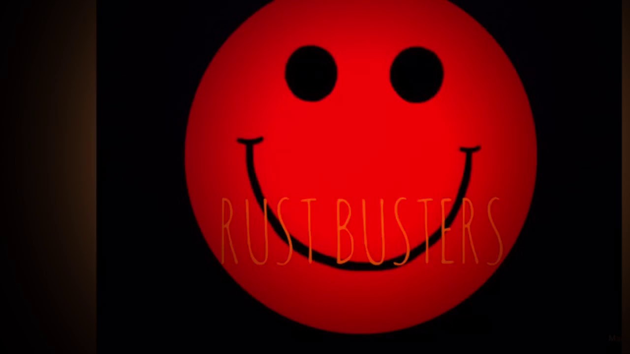 Welcome to the Rust Busters :) - YouTube