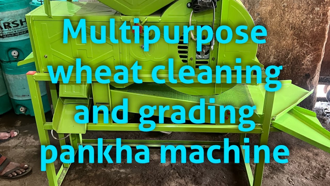 Multipurpose wheat cleaning and grading pankha machine.watsapp no +91 ...