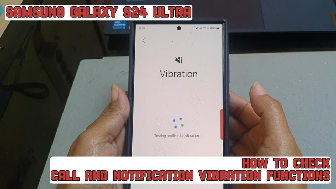 How to check call and notification vibration functions on your Samsung Galaxy S24 Ultra - YouTube