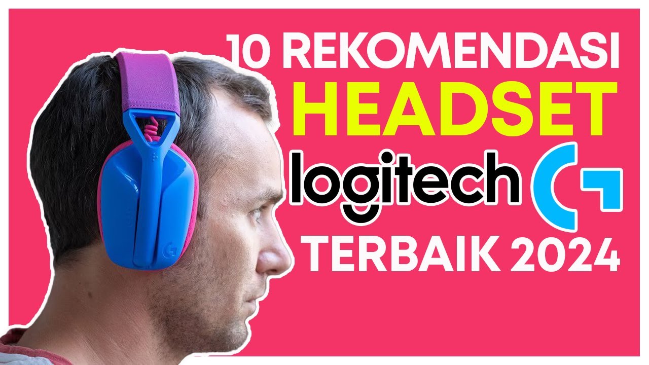 7 REKOMENDASI HEADSET LOGITECH TERBAIK 2023-2024, HARGA TERJANGKAU ...