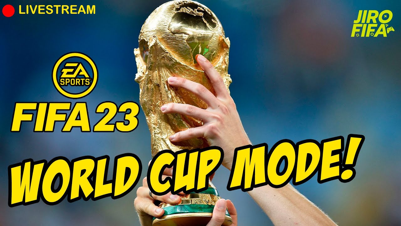 FIFA 23 Live Stream World Cup Mode | JIRO FIFA - YouTube