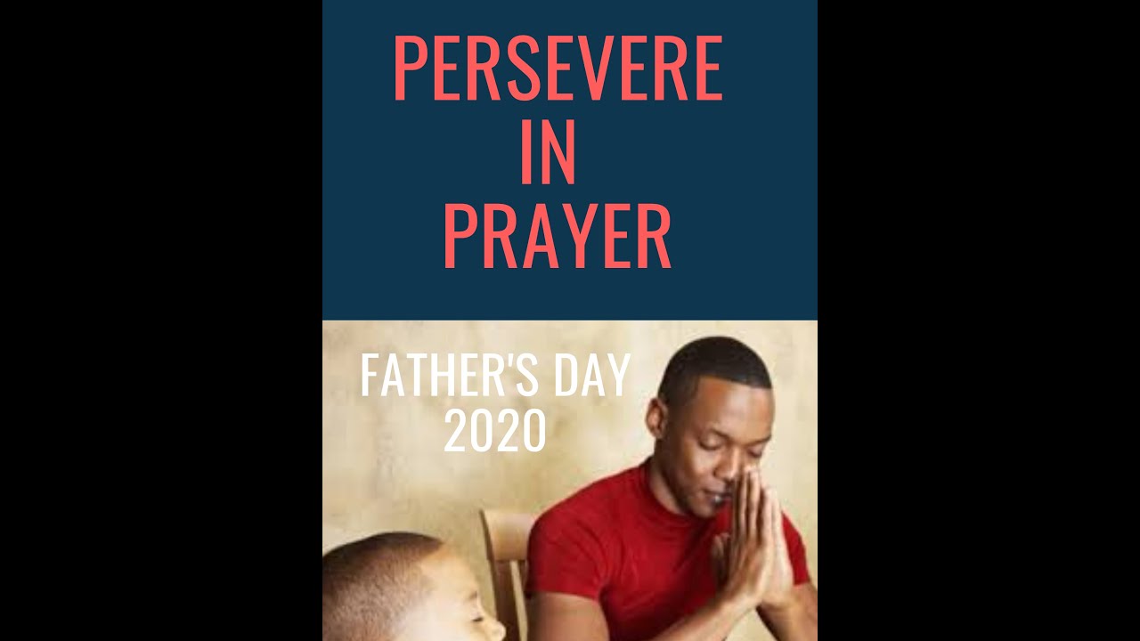 Persevere In Prayer - YouTube