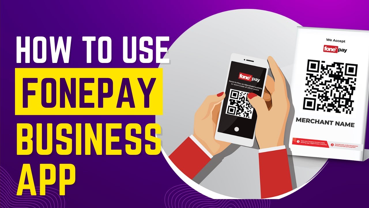 How to use Fonepay Business App || Fonepay Business App Features - YouTube