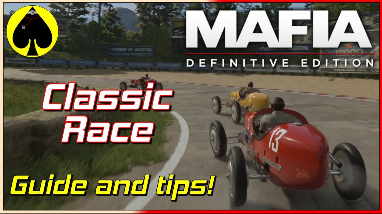 Mafia Definitive Edition - Guide and Tips for the race in classic mode ...