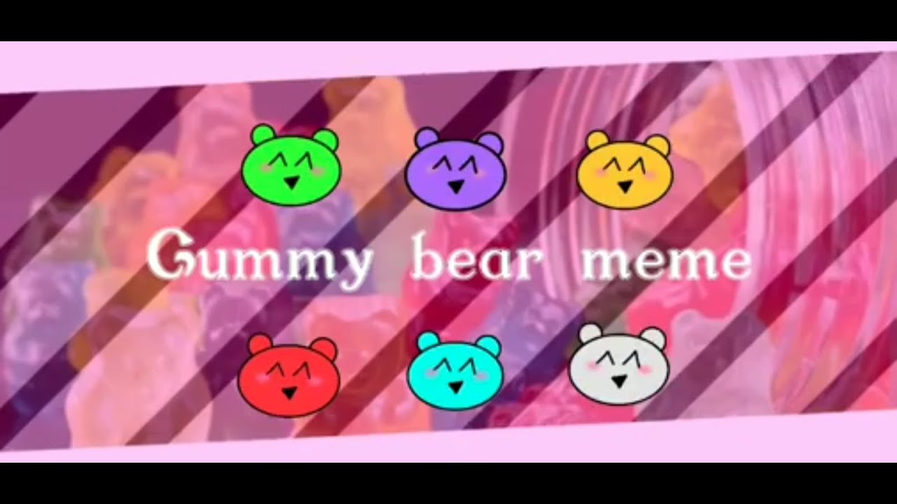 Gummy bear meme | animation | OC - YouTube