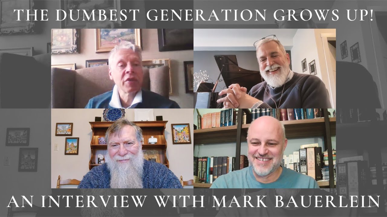 The Dumbest Generation Grows Up! : An Interview with Mark Bauerlein ...