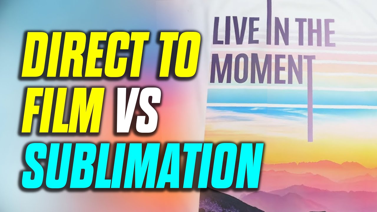 Direct To Film vs Sublimation Heat Transfers: What To Use When - YouTube