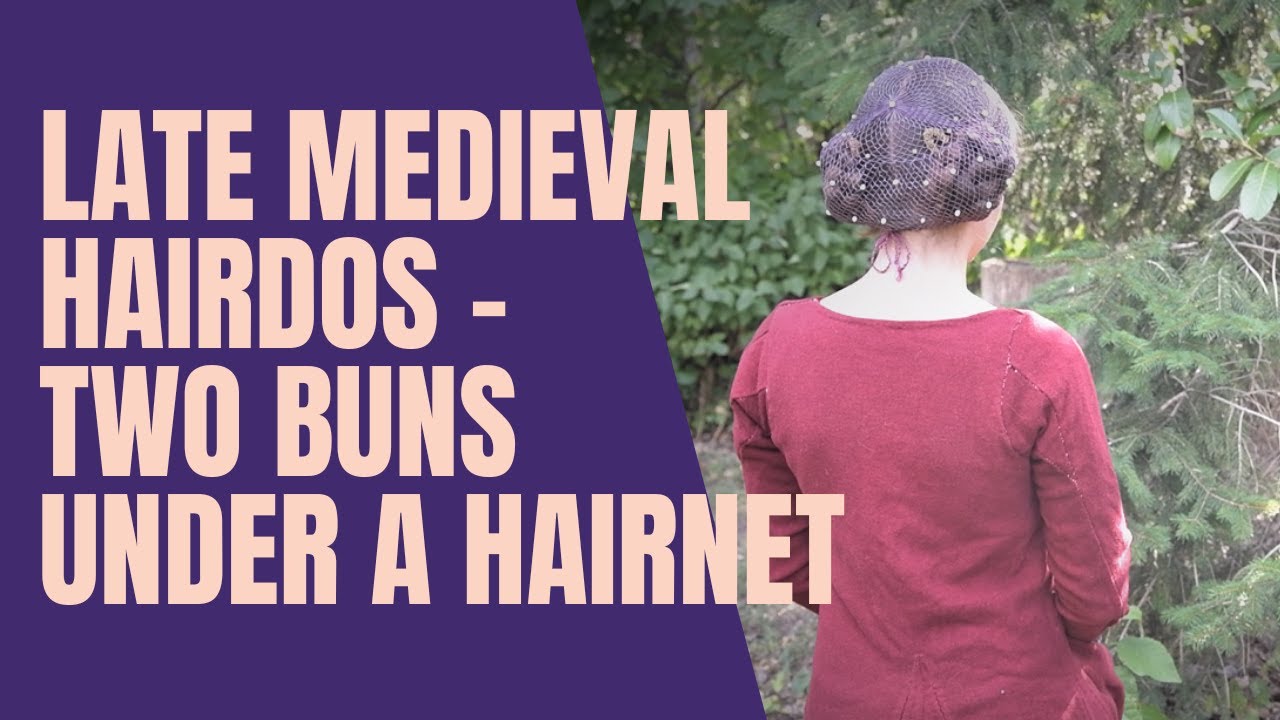 Late medieval hairdos - Two buns under a hairnet - YouTube