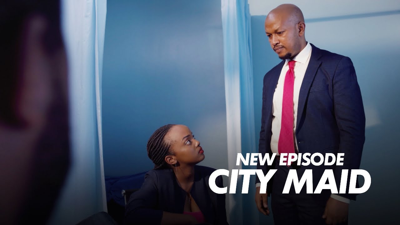 CITYMAID S27E01| SHEILA DISI AKUNDA STEVEN YATAYE UMUTWE KUBERA NADIA ...