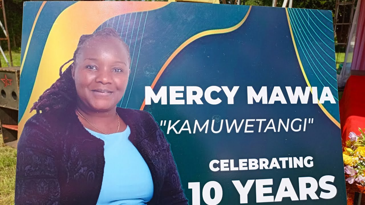 LIVE IN KITUI AT MERCY MAWIA CELEBRATING 10 YEARS IN MEDIA 😍😍 - YouTube