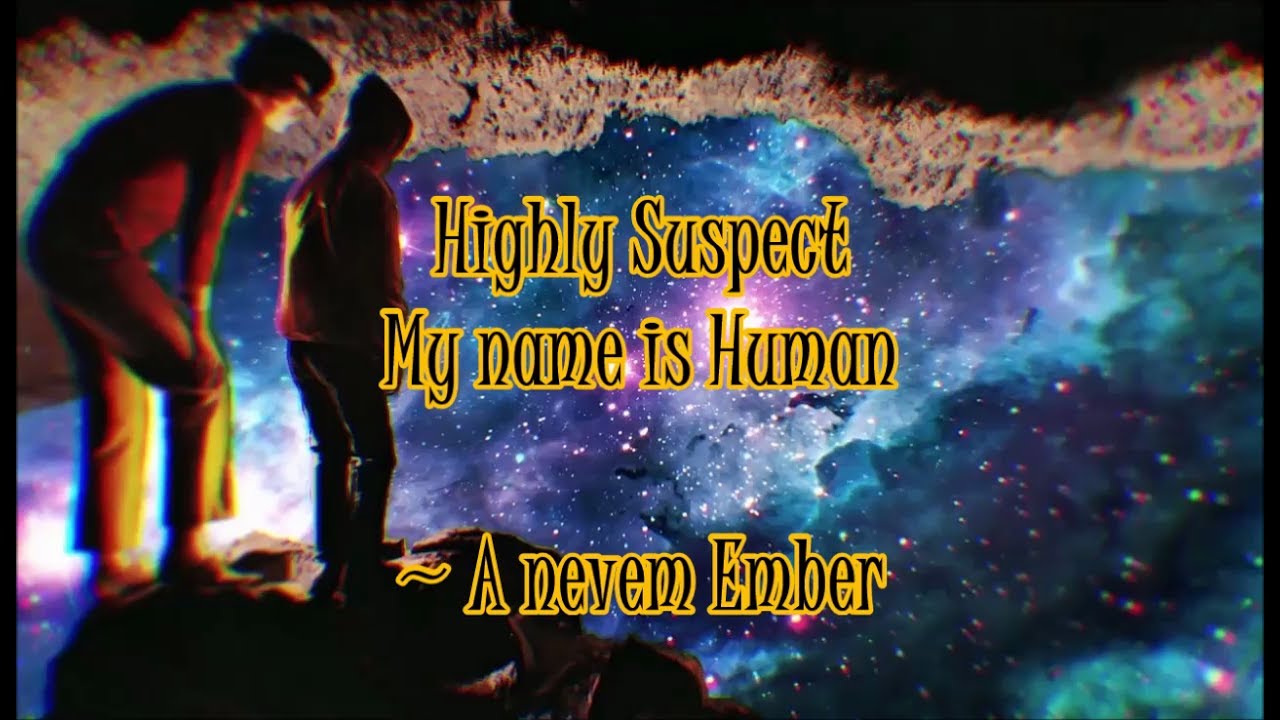 Highly Suspect: My name is Human [magyarul] KOVBOG - YouTube