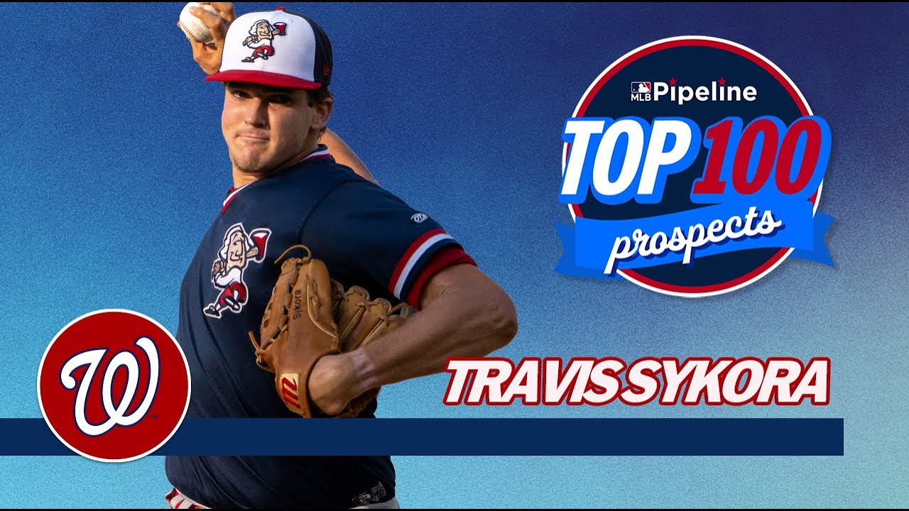 Travis Sykora, Washington Nationals | Top Prospect Scouting Report ...