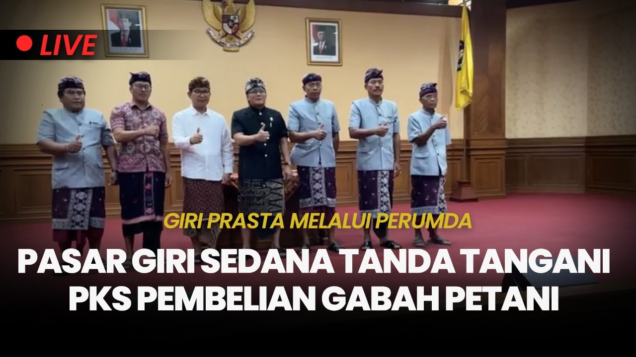 🔴Giri Prasta melalui Perumda Pasar Giri Sedana Tanda Tangani PKS ...