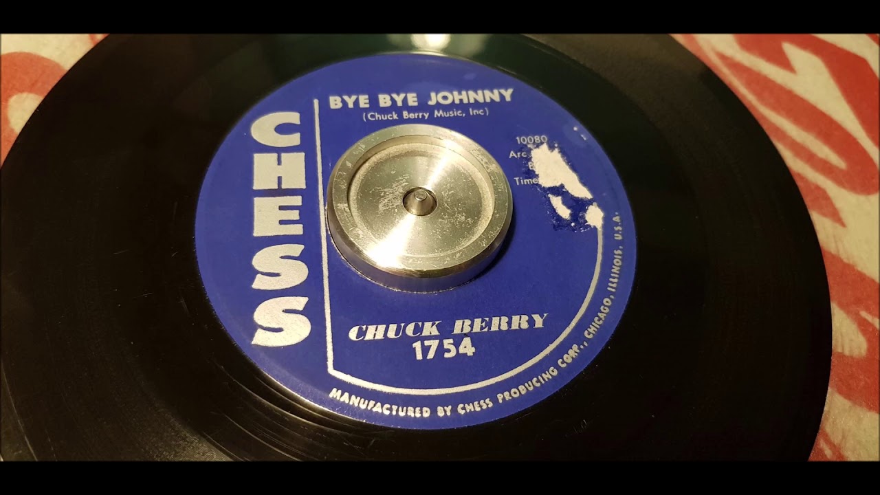 Chuck Berry - Bye Bye Johnny - 1960 Rock N Roll - CHESS 1754 - YouTube ...
