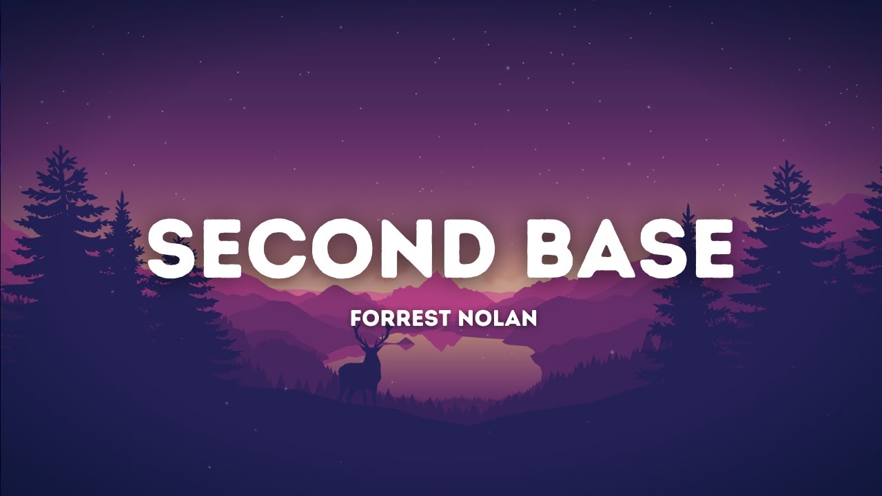 Forrest Nolan - Second Base (Lyrics) - YouTube