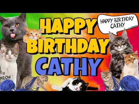 Happy Birthday Cathy! Crazy Cats Say Happy Birthday Cathy (Very Funny ...