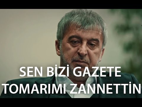 Cesur Yürek Sen bizi gazete tomarımı zannettin Harbi