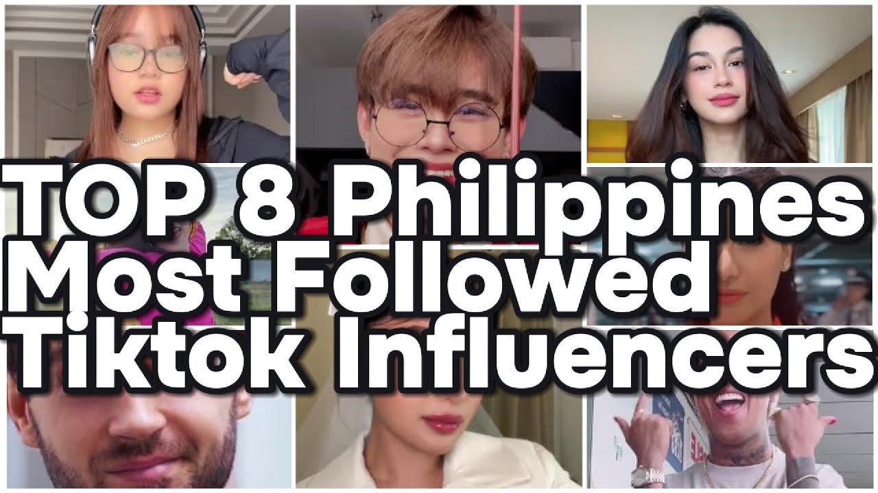 Top 8 Most Followed TikTok Influencers in the Philippines - YouTube