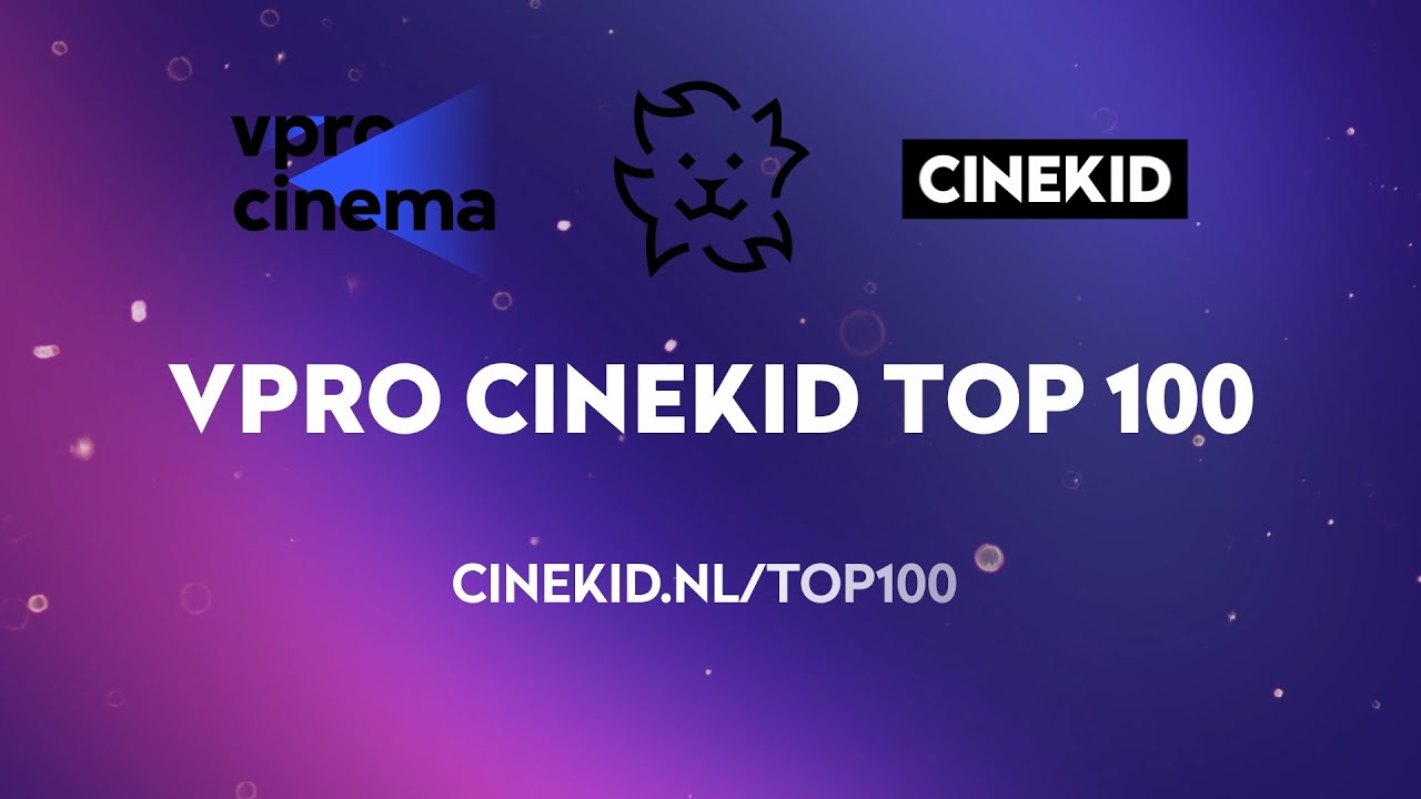 VPRO Cinekid Top 100 - Dé 100 films die je als kind gezien moet hebben ...