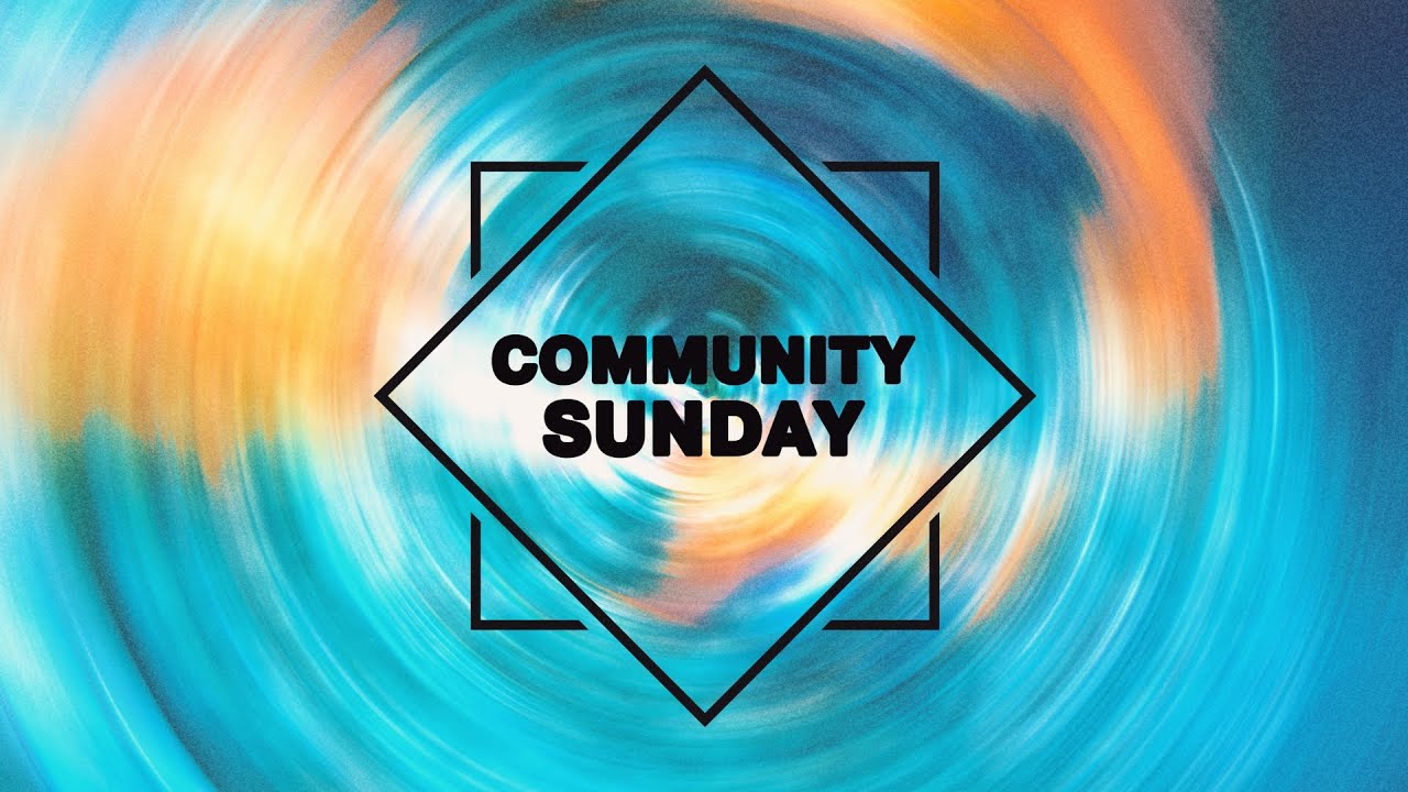 Community Sunday 9:30AM Service - YouTube