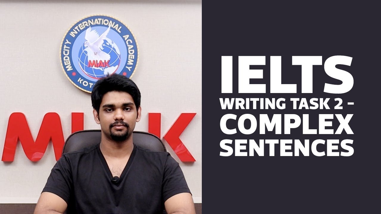 How To Construct Complex Sentences For IELTS Writing Task 2 IELTS how-to-construct-complex-sentences-for-ielts-writing-task-2-ielts
