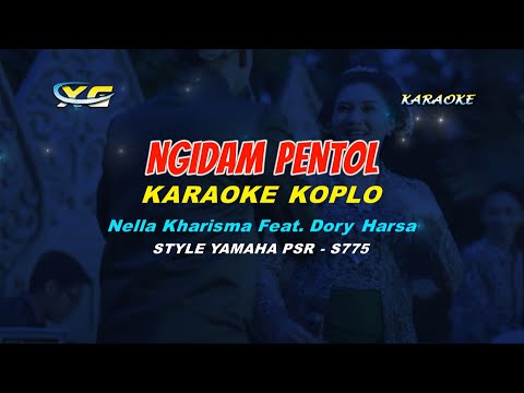 Ngidam Pentol KARAOKE KOPLO - Nella Kharisma Feat. Dory Harsa (YAMAHA PSR - S 775)