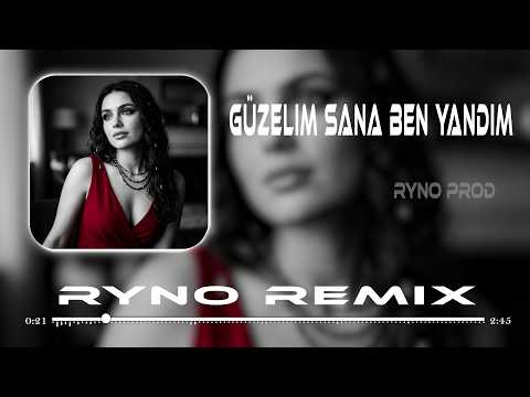 Güzelim Sana Ben Yandım | Ryno | Kemerin Yar Küpen Yar | Türkü Remix