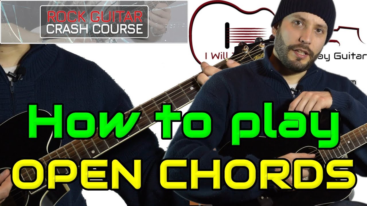 Open Chords - Rock Guitar Crash Course - YouTube