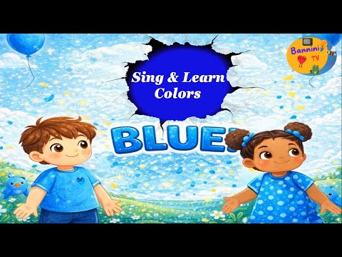 The Blue Color Song - Sing & Learn Colors | Kids Songs | Bannini TV ...